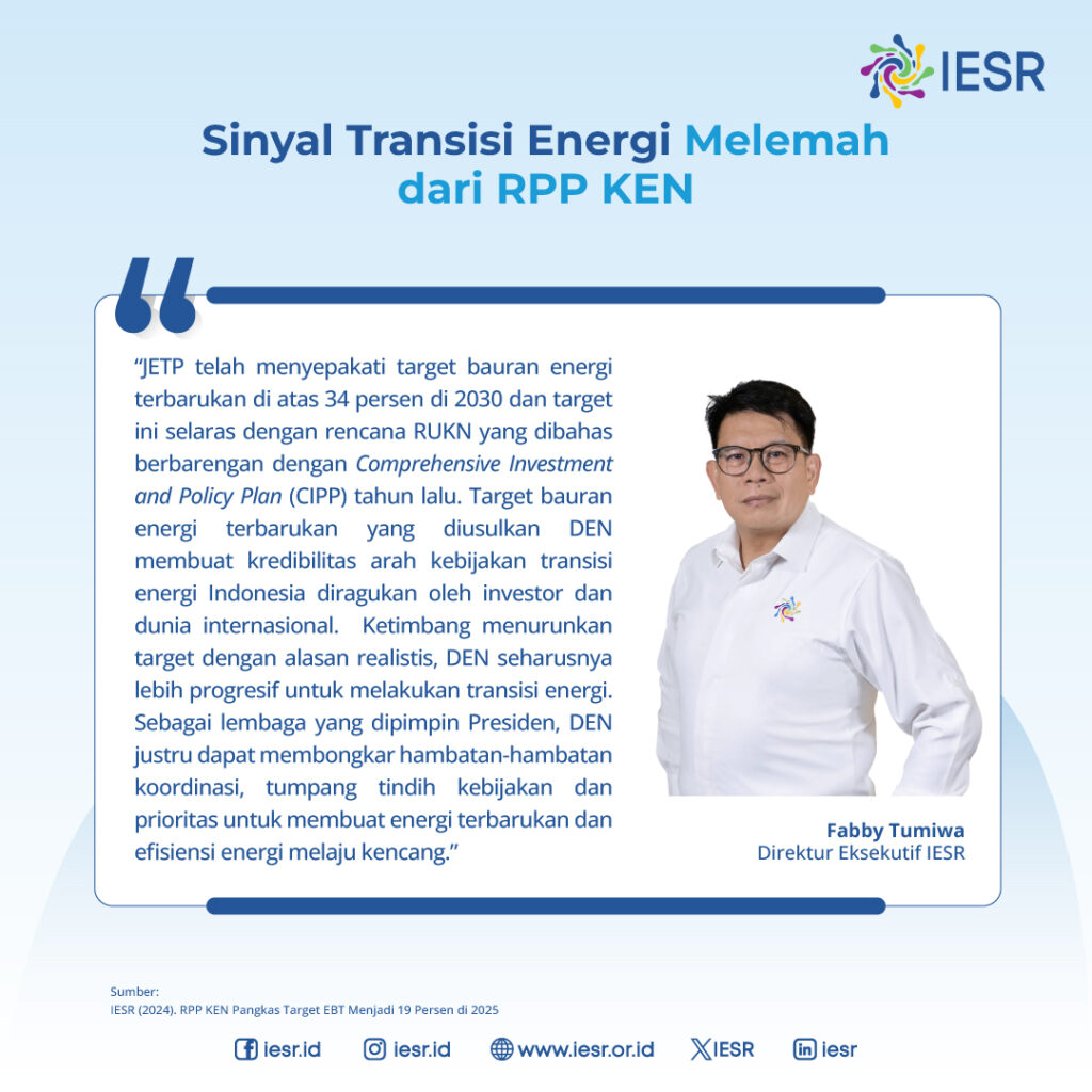 RPP KEN Canangkan Target EBT Turun Jadi 19% pada 2025 - IESR